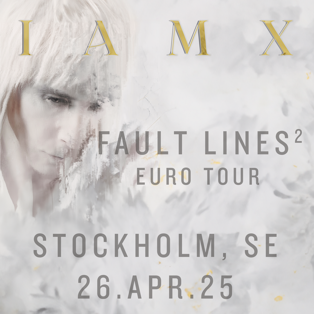 Fault Lines² Tour 2025 – IAMX